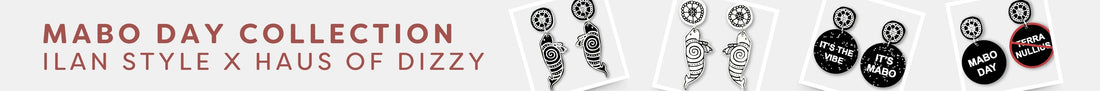 Mabo Day Collection - Ilan Style x Haus of Dizzy